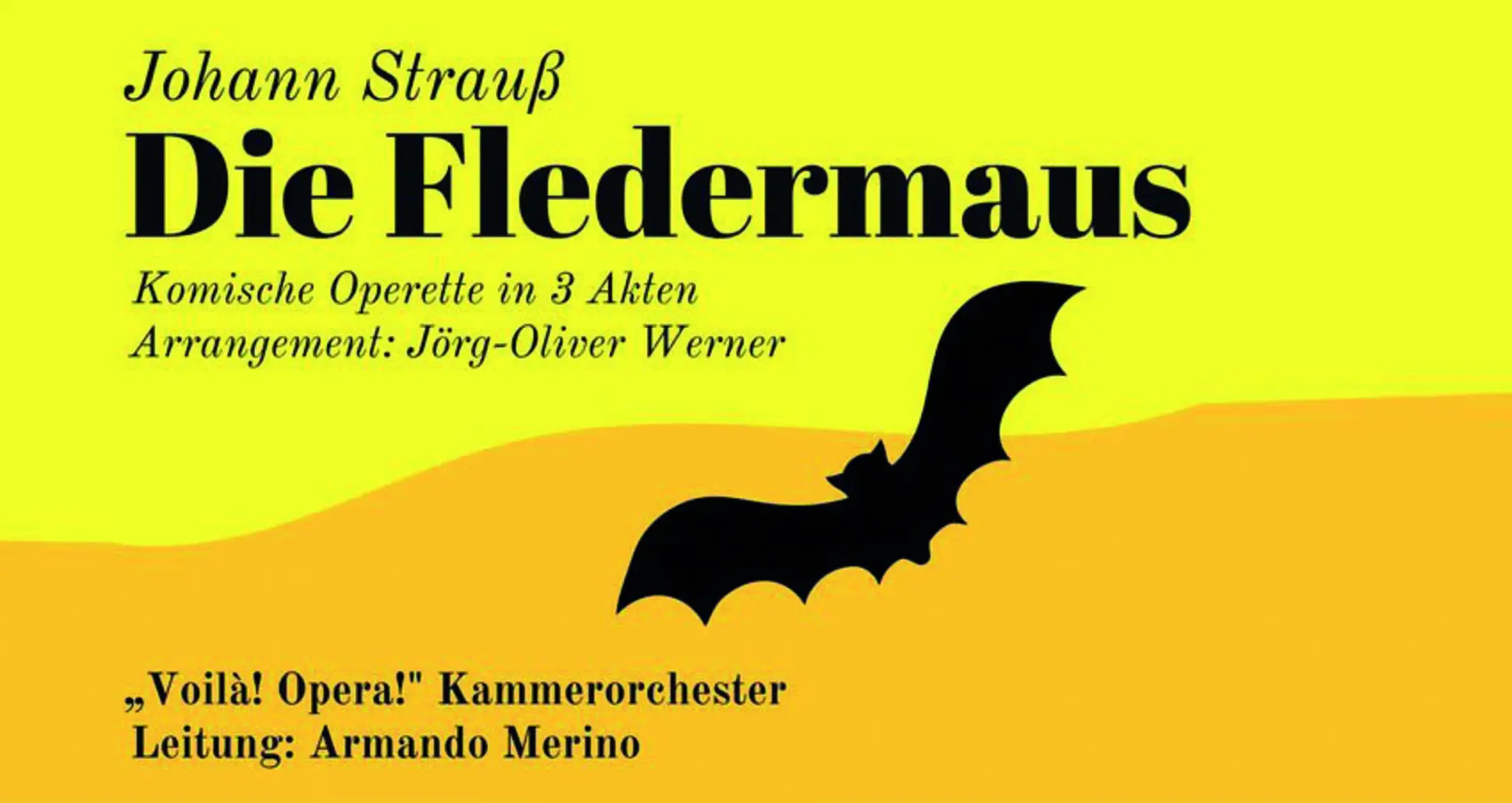 Voilà! Opera! Operette: Die Fledermaus